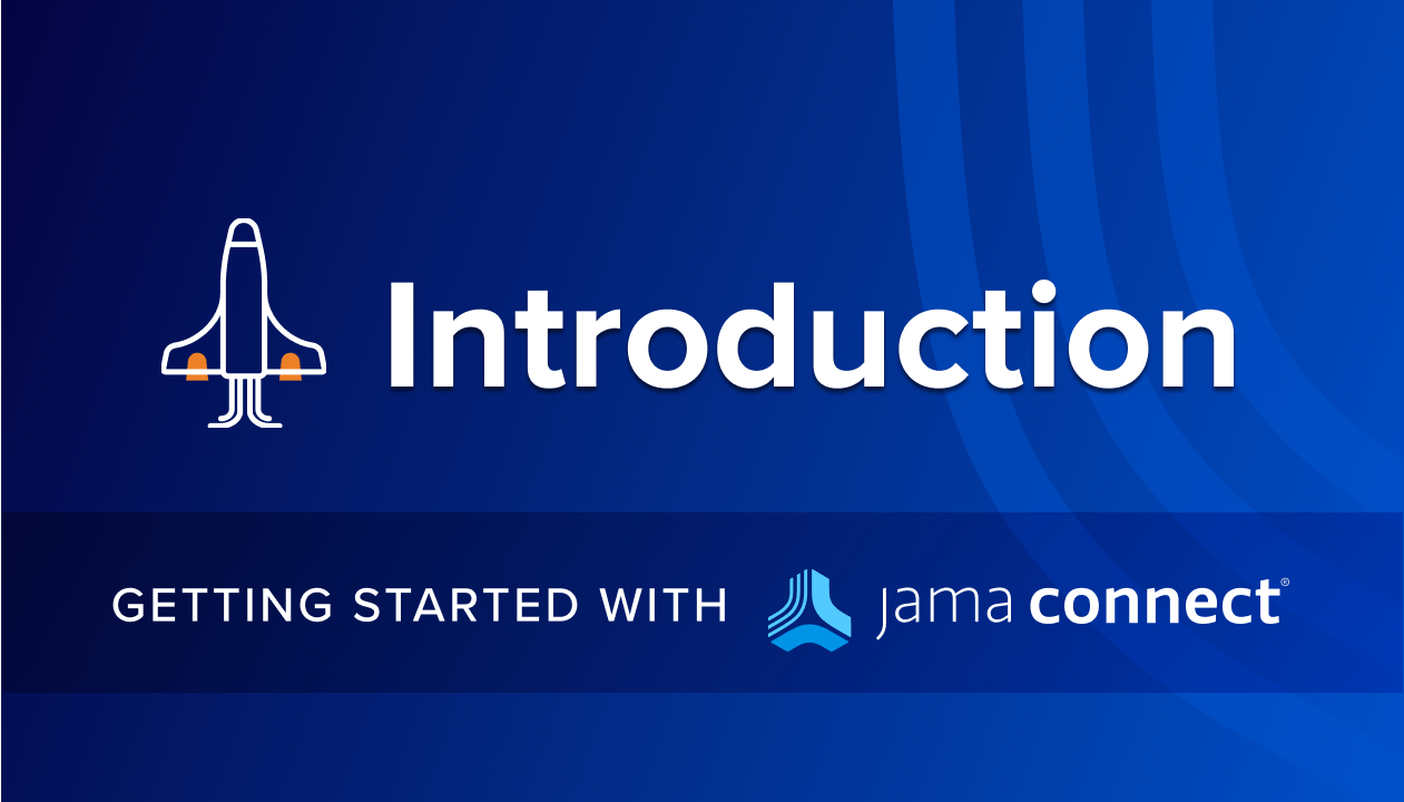 Get Started with Jama Connect Tutorials | Jama Software