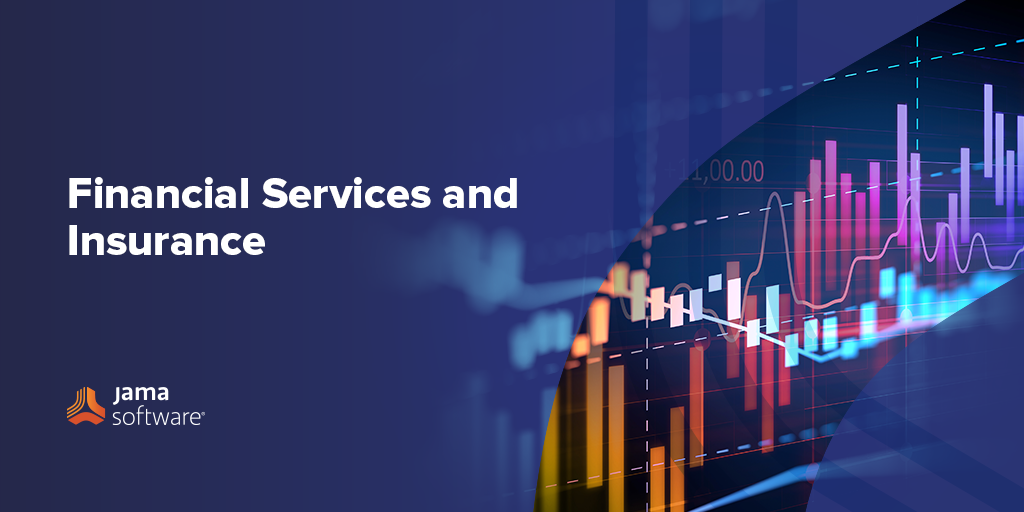 Financial and Insurance | Product Development Software | Jama Connect
