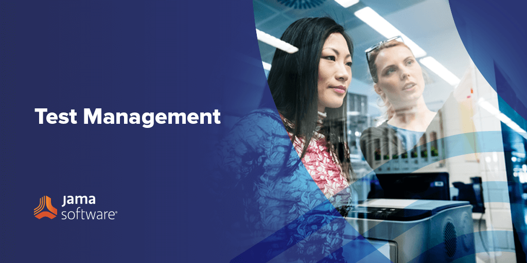 Test Management Software | Verify & Validate | Jama Software
