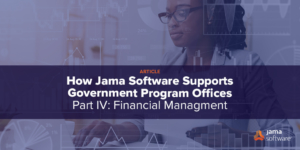 Government Program Offices | Financial Management - Jama Software