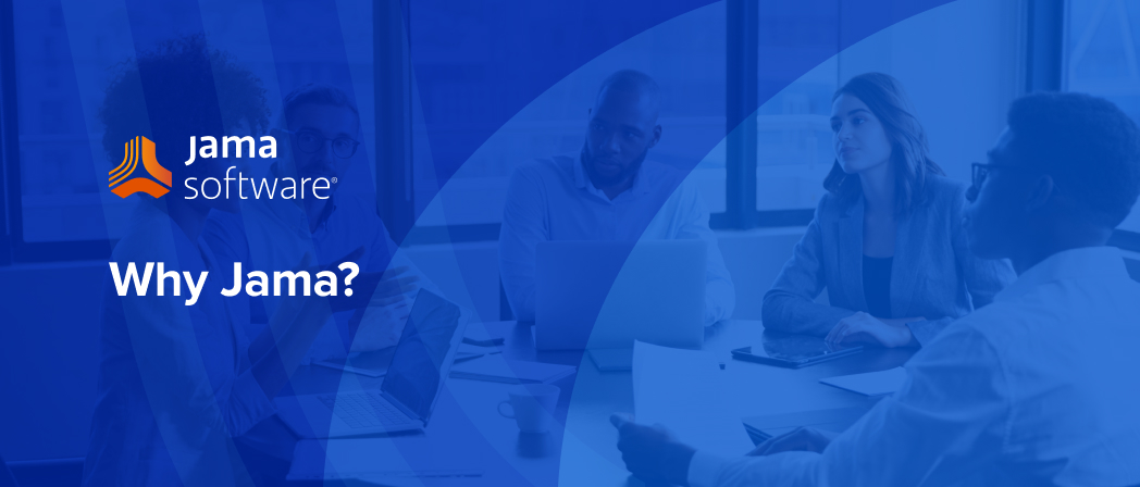 Why Choose Jama Software | SaaS Requirements Management