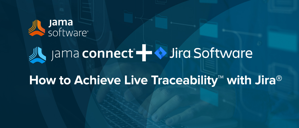 Jama Connect® vs. Jira® | Product Development Tool Integrations