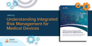 Integrated Risk Management for Medical Devices - Jama Software