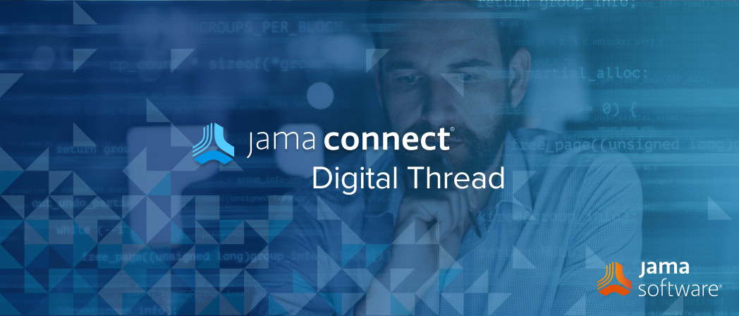 Digital Thread | Requirements Management | Jama Software