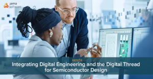 Digital Thread for Semiconductor Design - Jama Software