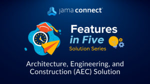 AEC: Streamlining Project Communication Effectively - Jama Software