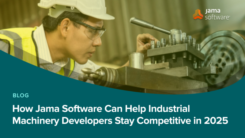 How Jama Software Helps Industrial Machinery Developers - Jama Software