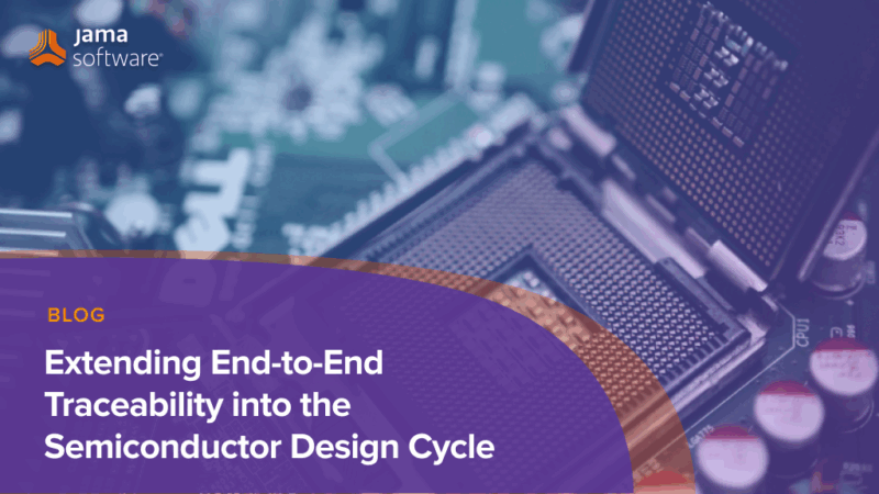 Traceability in the Semiconductor Design Cycle - Jama Software
