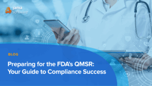 FDA QMSR Compliance Guide: Preparing for 2026 Requirements - Jama Software