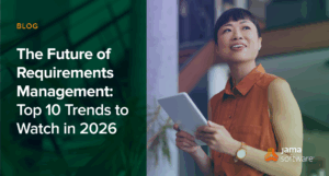 Top 10 Requirements Management Trends for 2026 - Jama Software